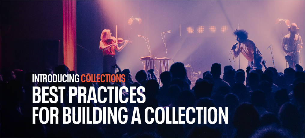 5 Best Practices for Building Your Eventbrite Collections